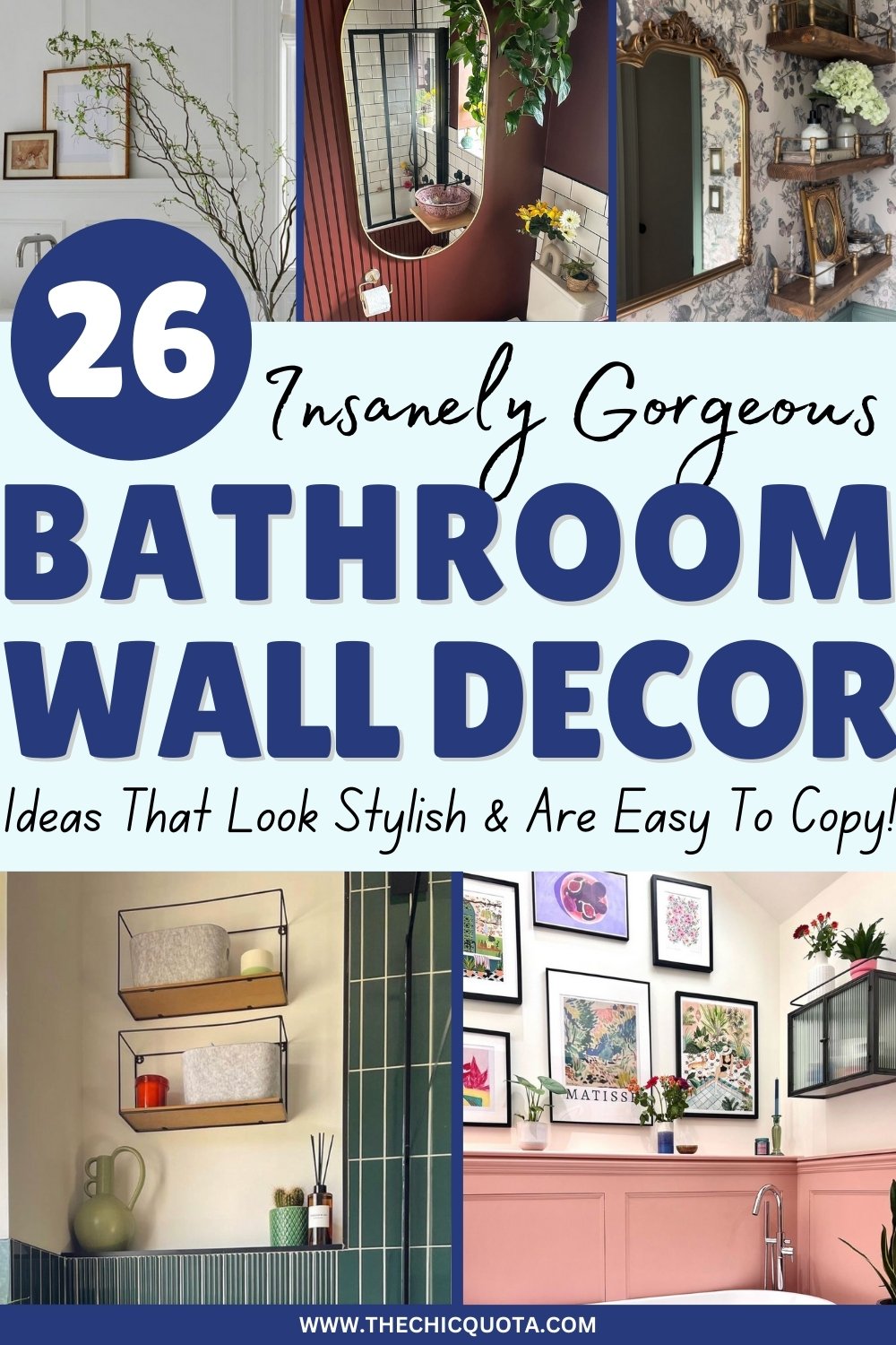 26 Best Bathroom Wall Decor Ideas For A Beautiful Space - The Chic Quota